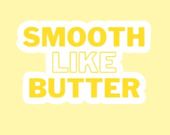 Smooth Like Butter - Etsy