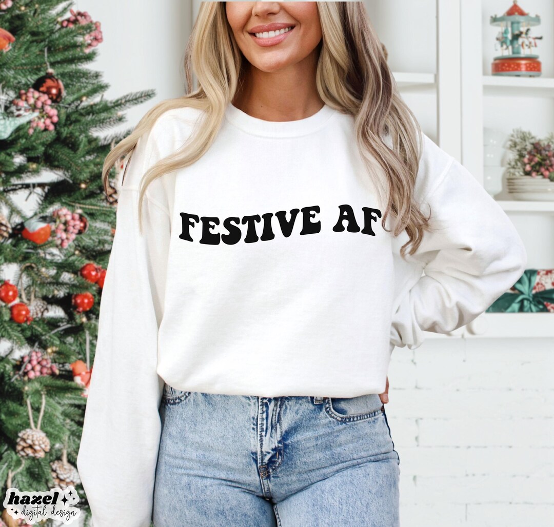 Festive AF Svg, Christmas Png, Trendy Christmas Svg, Holiday Season Svg ...