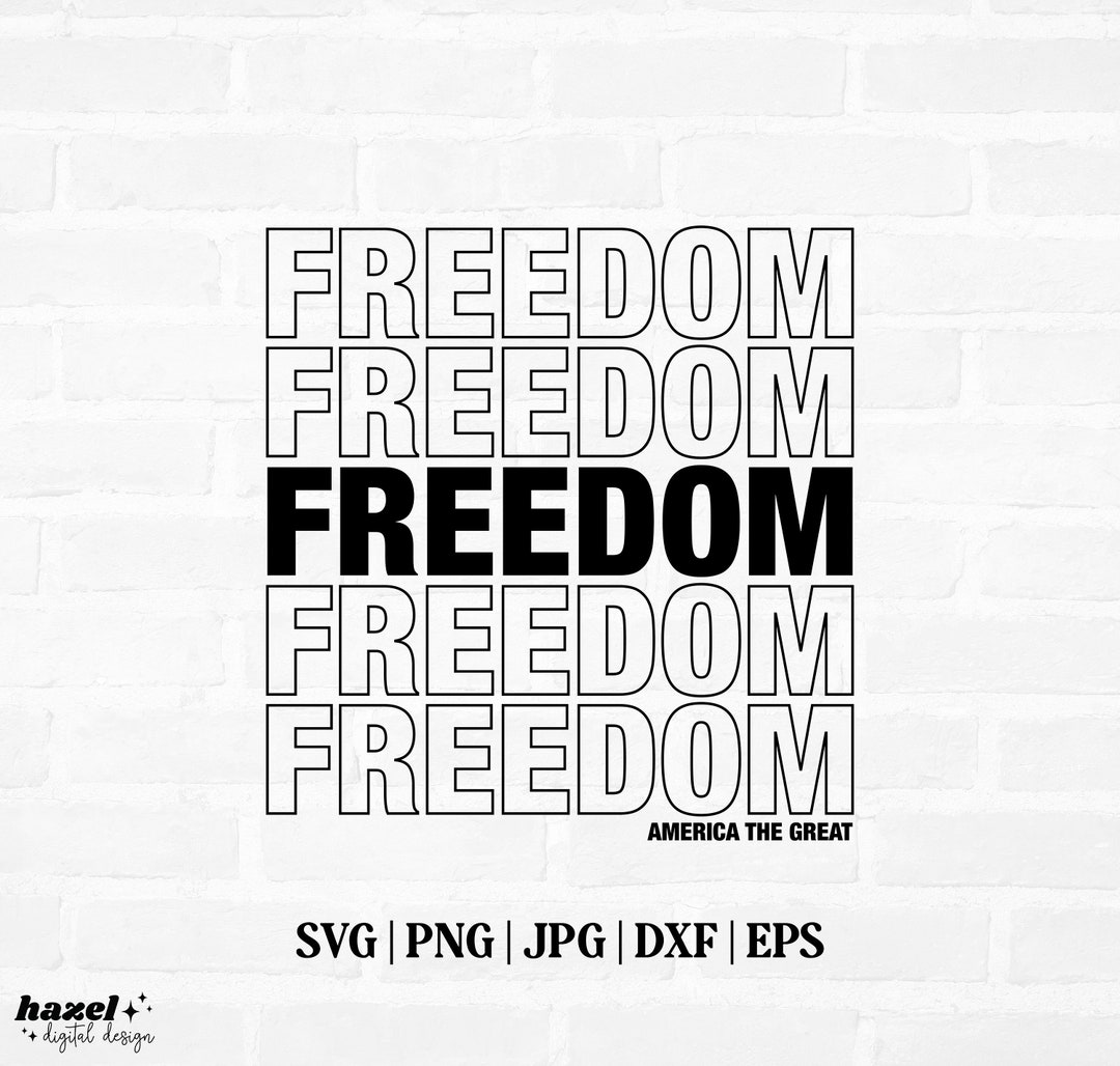 Freedom Svg Fourth of July Svg July 4th Svg America Png - Etsy