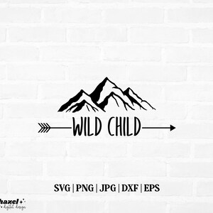 Wild Child Svg, Stay Wild Svg, Wild Child Svg, Newborn Svg, Toddler Svg ...