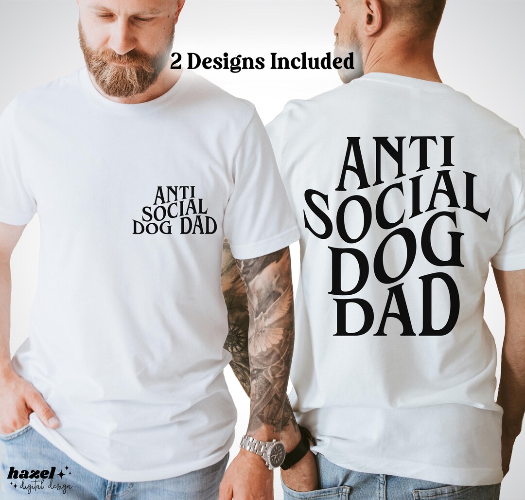 Anti Social Dog Dad Svg, Dog Dad Png, Trendy Dog Svg, Dog Owner Gift ...
