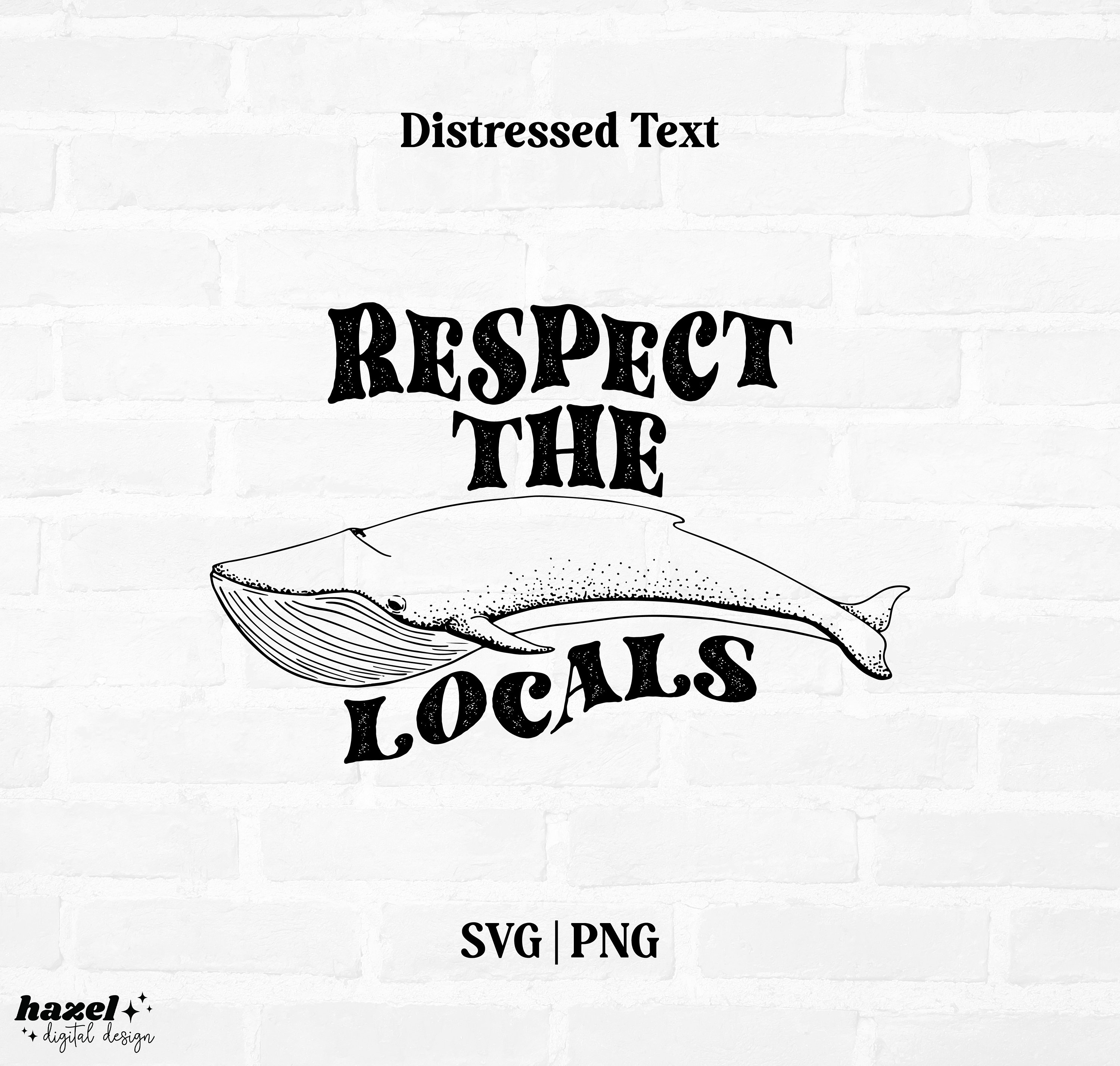 Respect the Locals Svg Whale Svg Whale Png Stamp Text - Etsy