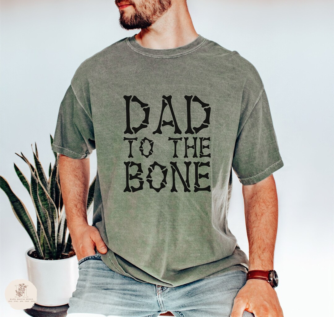 Dad to the Bone Svg Png Jpg Dxf Eps for Cricut - Etsy
