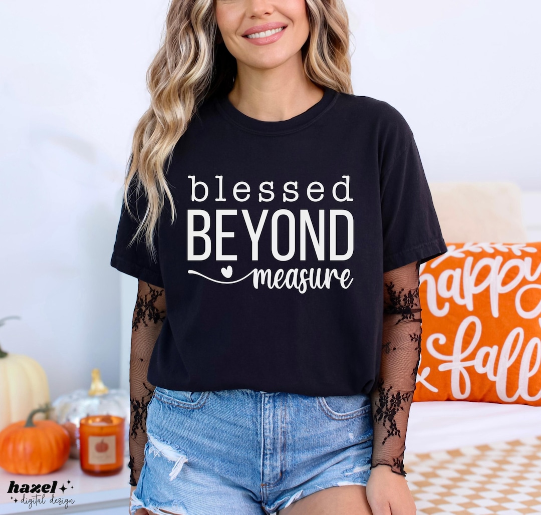 Blessed Beyond Measure Svg, Happy Thanksgiving Svg, Friendsgiving Svg ...