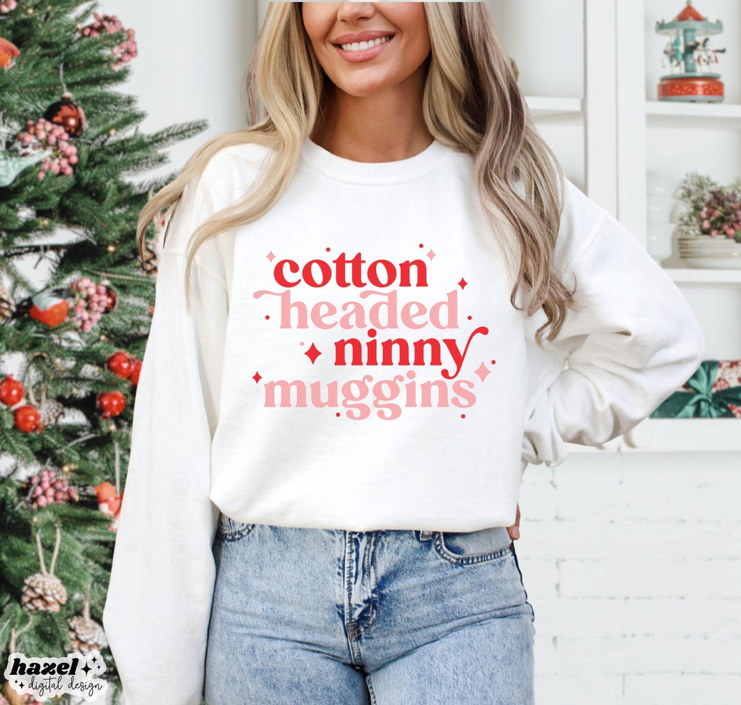 Cotton Headed Ninny Muggins Svg, Christmas Png, Trendy Christmas Svg ...