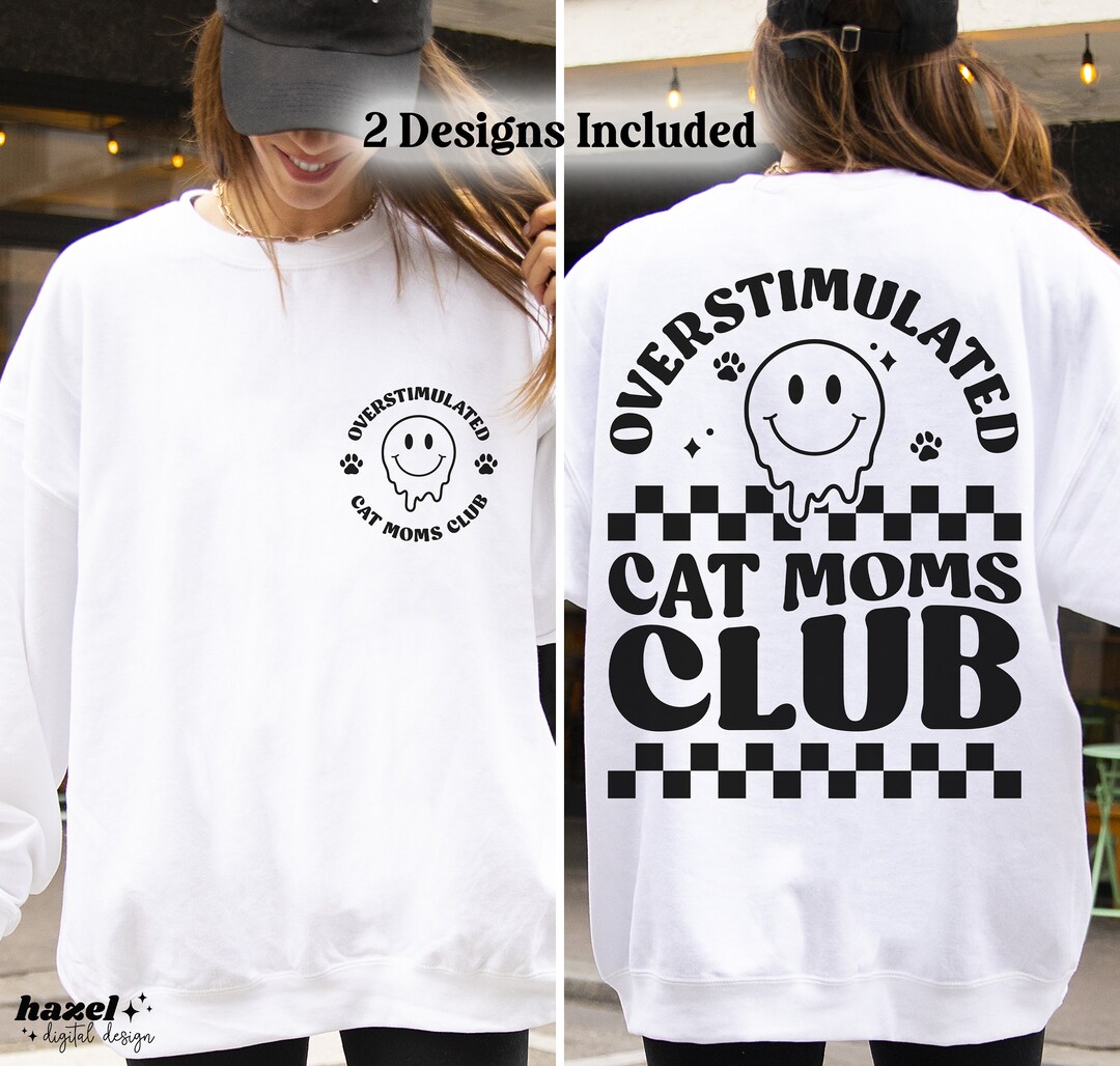 Overstimulated Cat Moms Club Svg, Overstimulated Cat Mom Png, Cat Mom ...