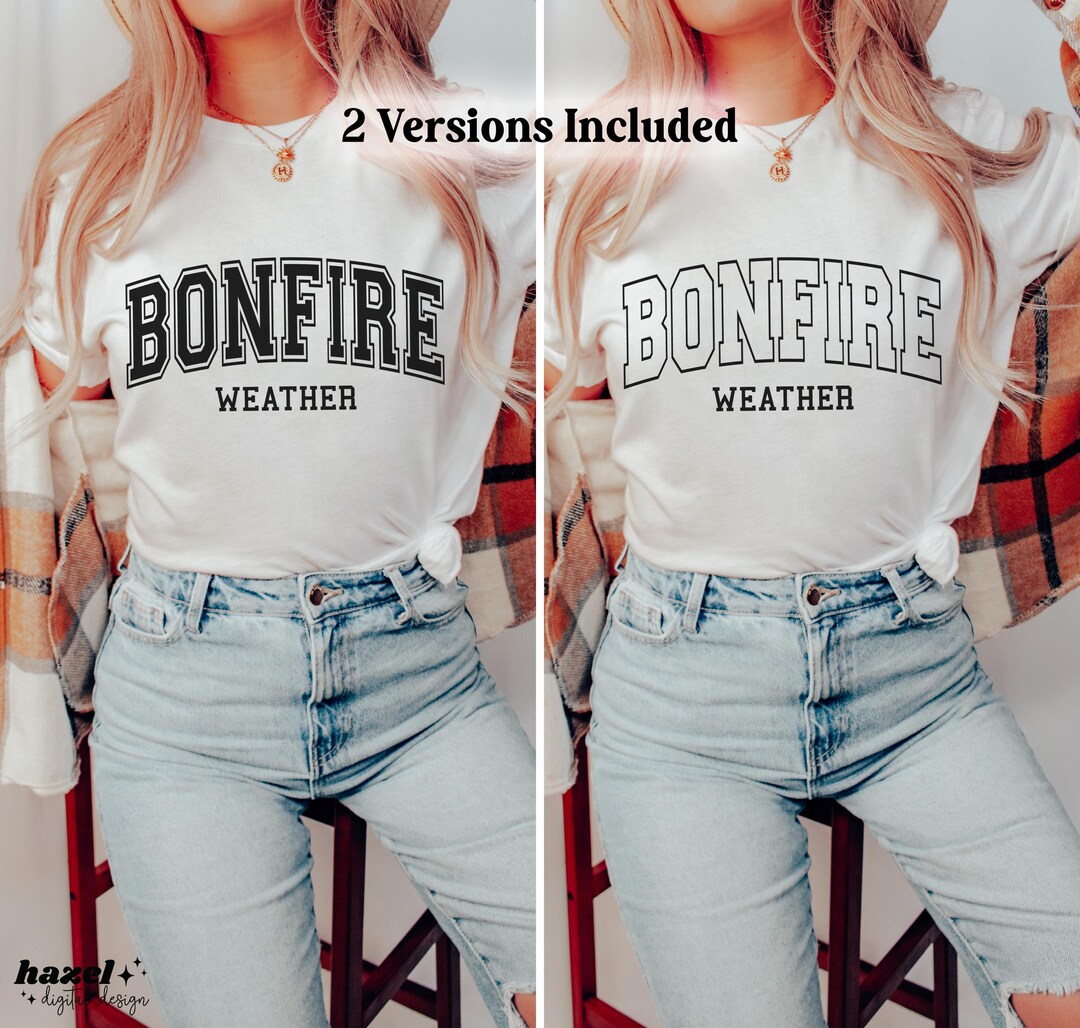 Bonfire Weather Svg, Bonfire Season Svg, Campfire Svg, Camping Svg ...
