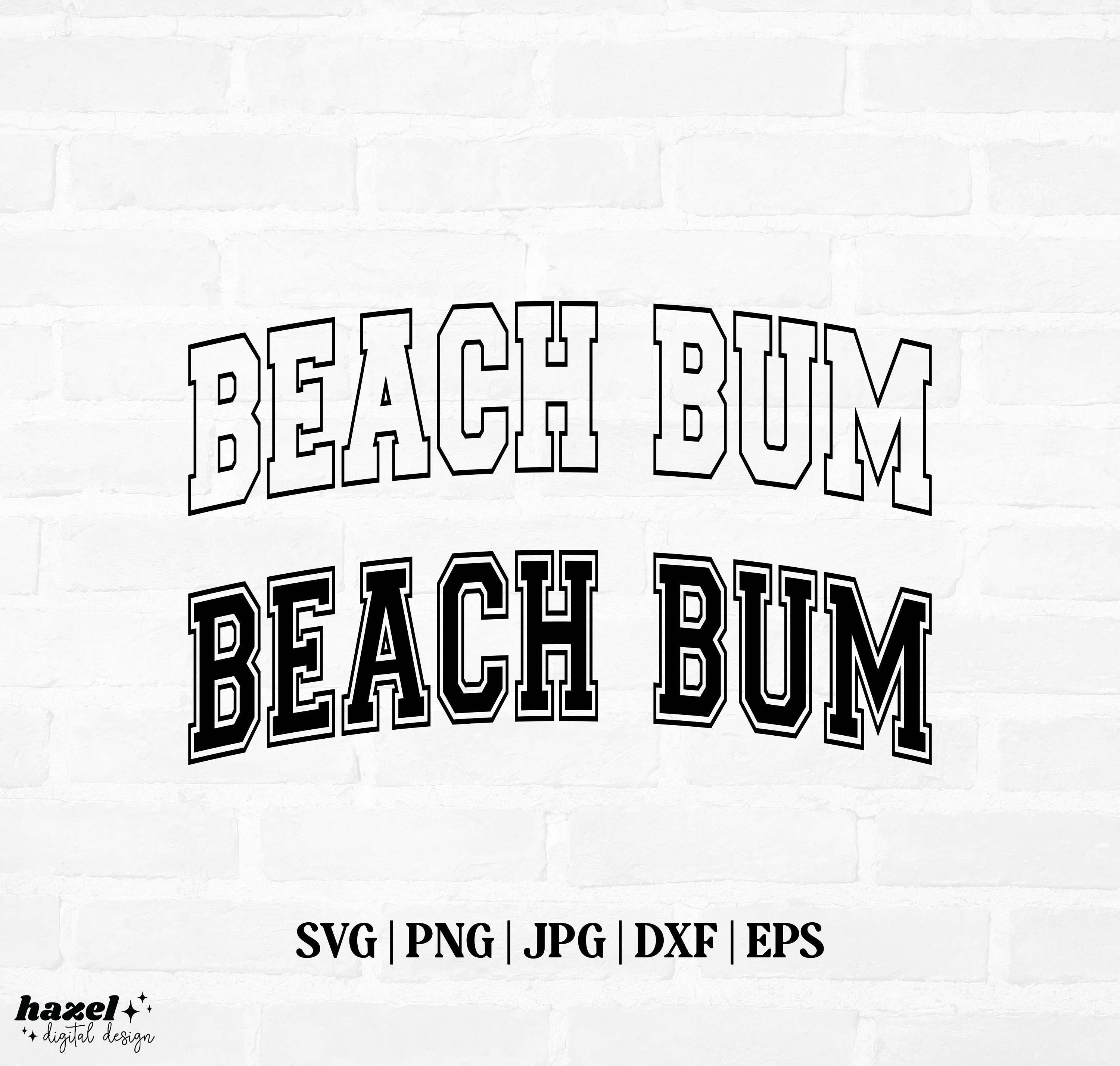 Beach Bum Svg, Sunkissed Svg, Beach Svg, Summer Svg, Summer Vibes Svg ...