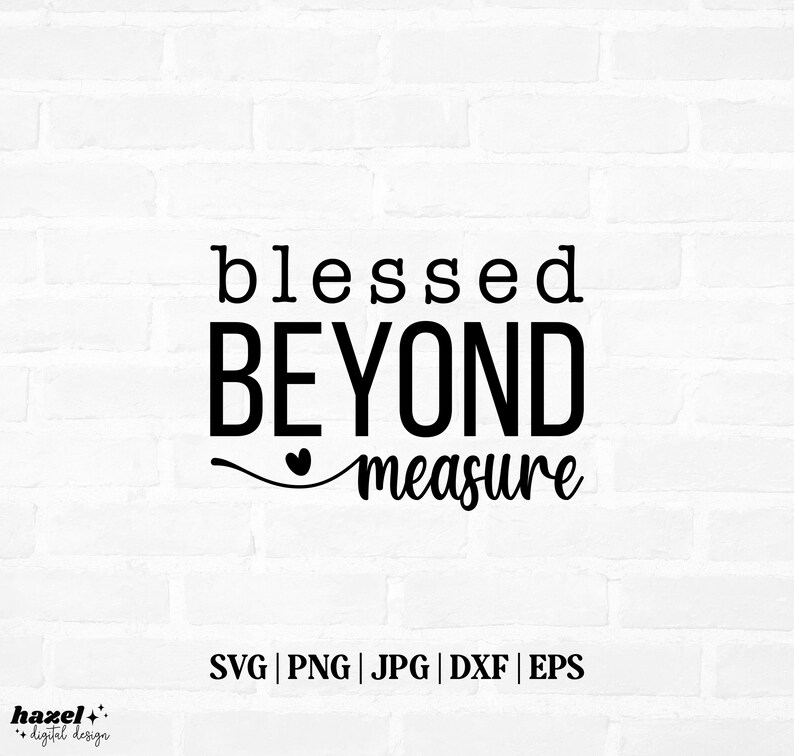 Blessed Beyond Measure Svg, Happy Thanksgiving Svg, Friendsgiving Svg ...