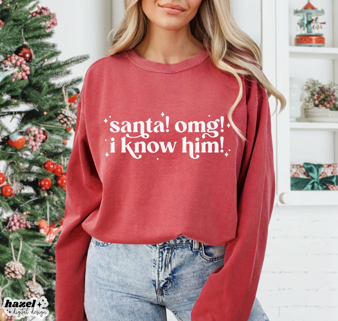 Santa Omg I Know Him Svg, Christmas Png, Trendy Christmas Svg, Holiday ...