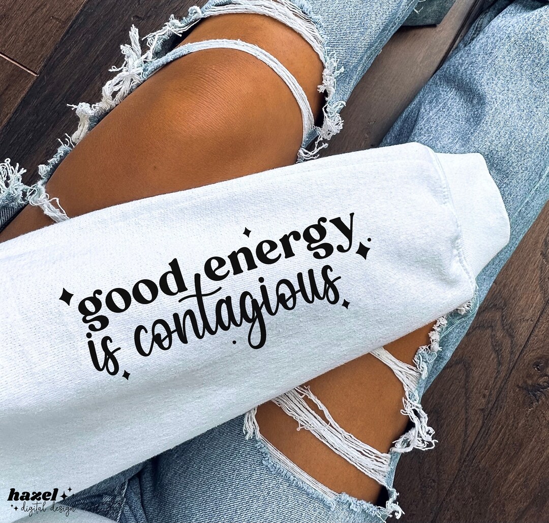 Good Energy is Contagious Svg, Mental Health Svg, Positive Vibes Svg ...