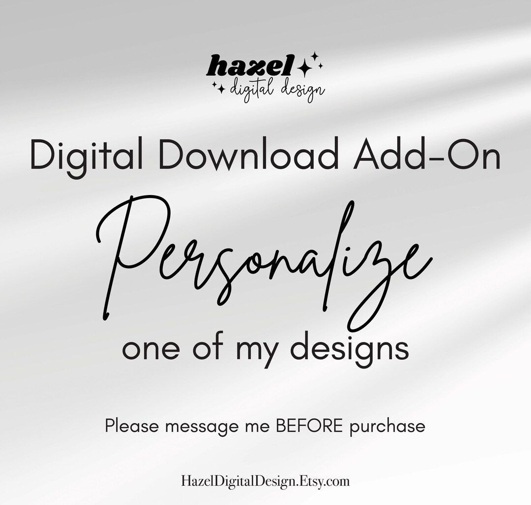 Add-on Personalize | Custom Digital Design | Only Purchase If We Have ...