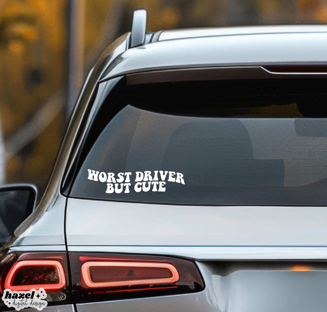 Worst Driver but Cute Svg, Hot Girls Hit Curbs Svg, Drive Safe Svg, Car ...