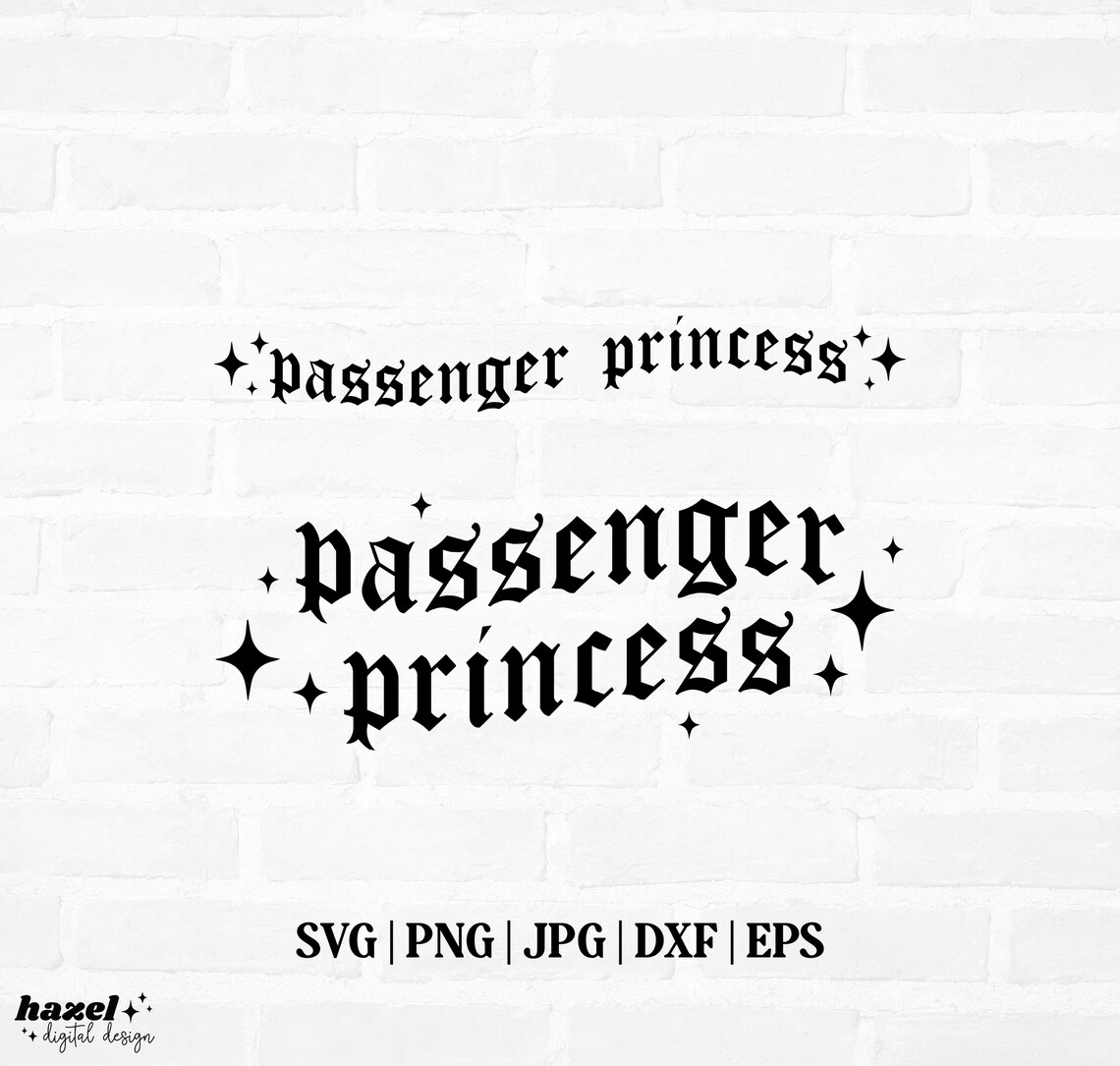 Passenger Princess Svg, Princess Sticker Svg, Girlfriend Svg, Wife Svg ...