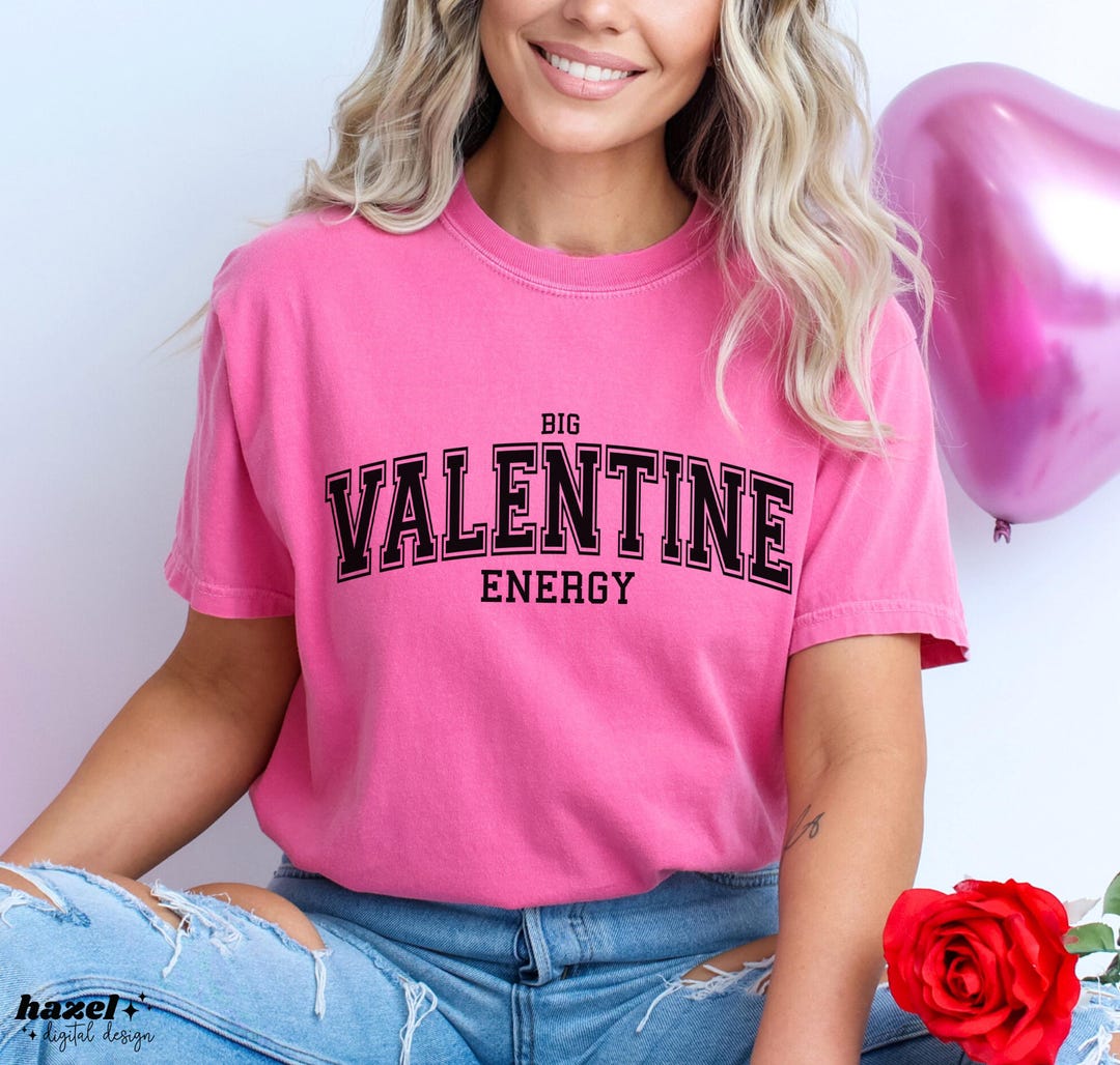 Big Valentine Energy Svg, Self Love Svg, Valentine's Day Svg ...