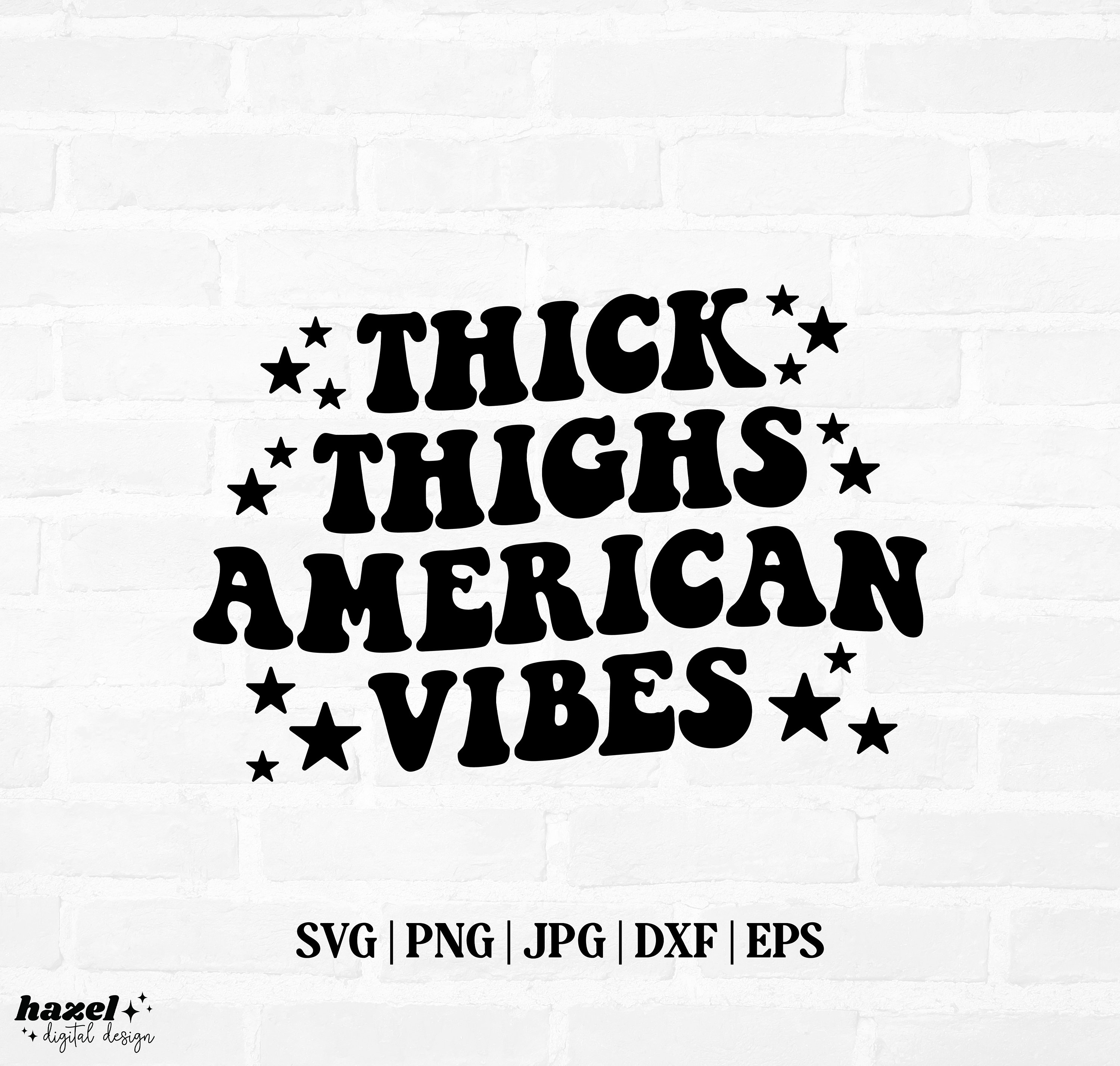 Thick Thighs American Vibes Svg, Trendy USA Svg, Patriotic Svg, Fourth ...