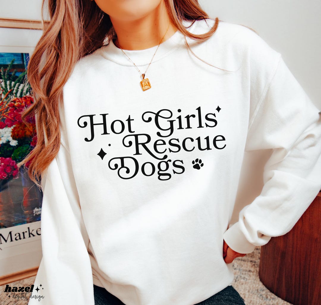 Hot Girls Rescue Dogs Svg, Trendy Dog Svg, Dog Adoption Svg, Dog Lover ...