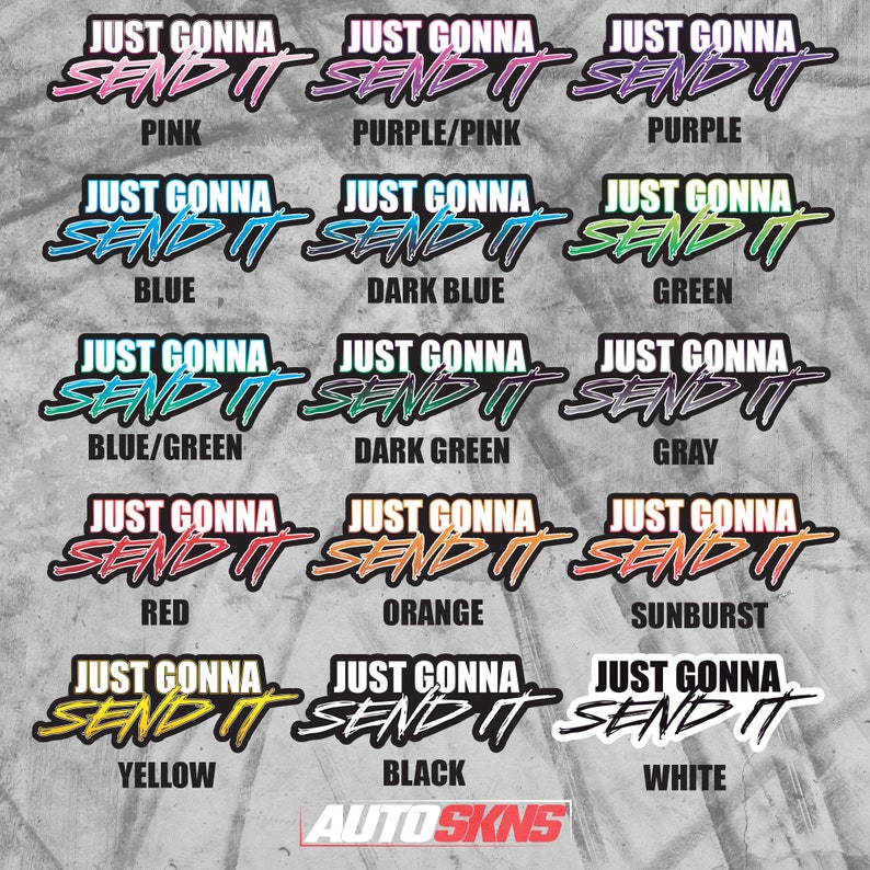 Just Gonna Send It Premium Vinyl Sticker 3 Sizes and 15 Color - Etsy
