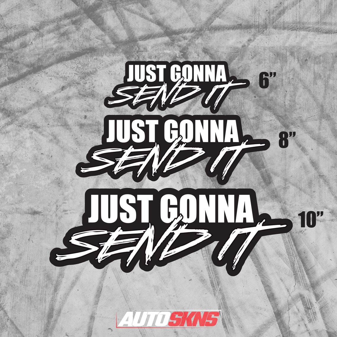 Just Gonna Send It Premium Vinyl Sticker 3 Sizes And 15 Color Etsy