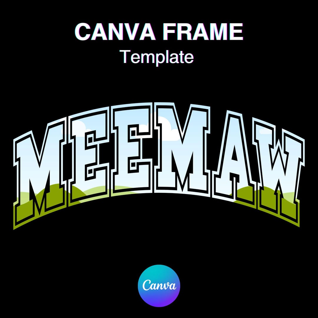 MEEMAW Canva Frame Template, Fill Your Own, Varsity Add Background ...