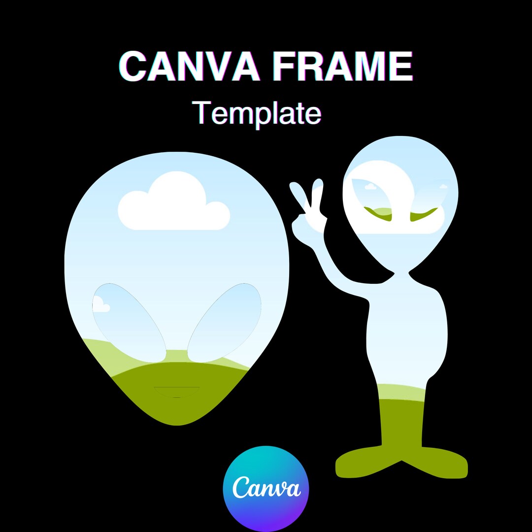Alien Canva Frame Template, UFO Fill Your Own, Kids Gift Shirt Design ...