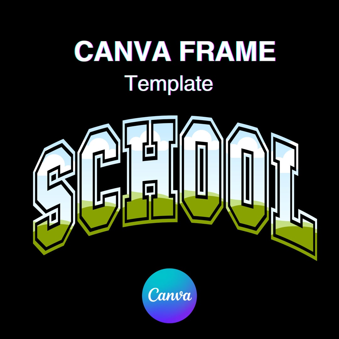 School Canva Frame Template, Teacher Back to School Fill Your Own, Add ...