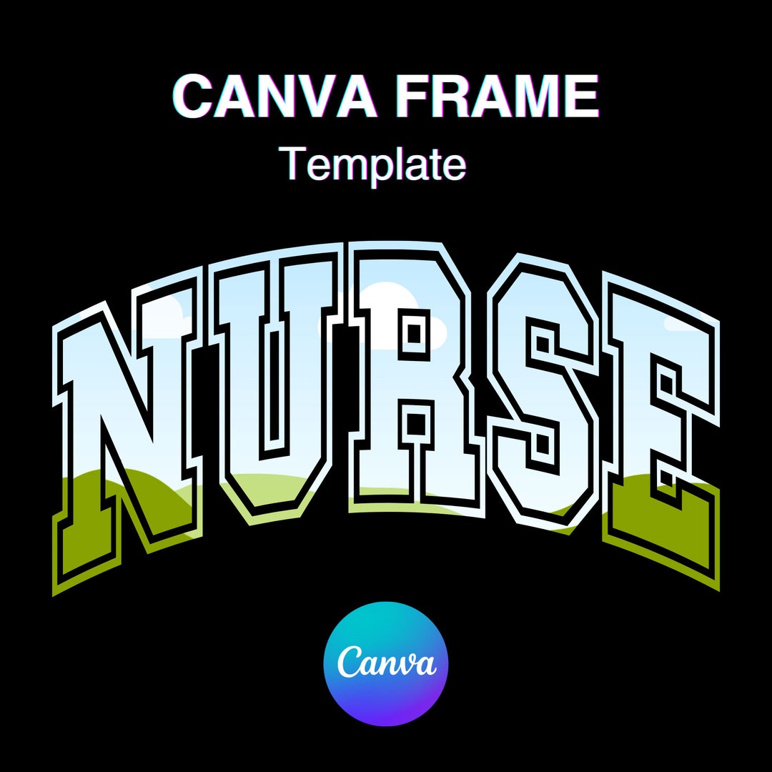 Nurse Canva Frame Template, Nurse Sport Varsity Fill Your Own, Nurse ...