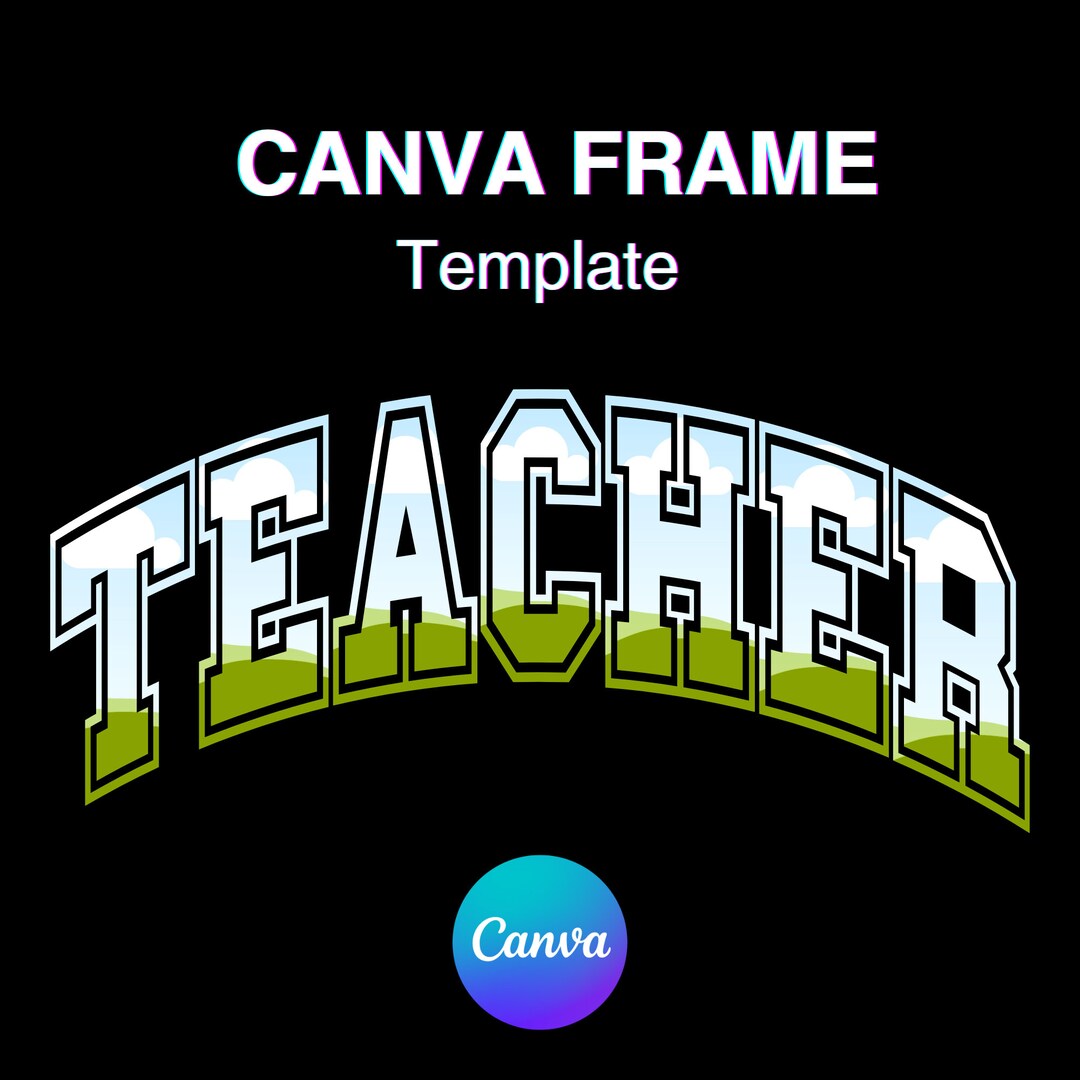 Teacher Canva Frame Template, Teacher Back to School Fill Your Own, Add ...