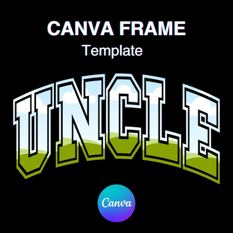 UNCLE Canva Frame Template, Fill Your Own, Family Shirt Add Background ...