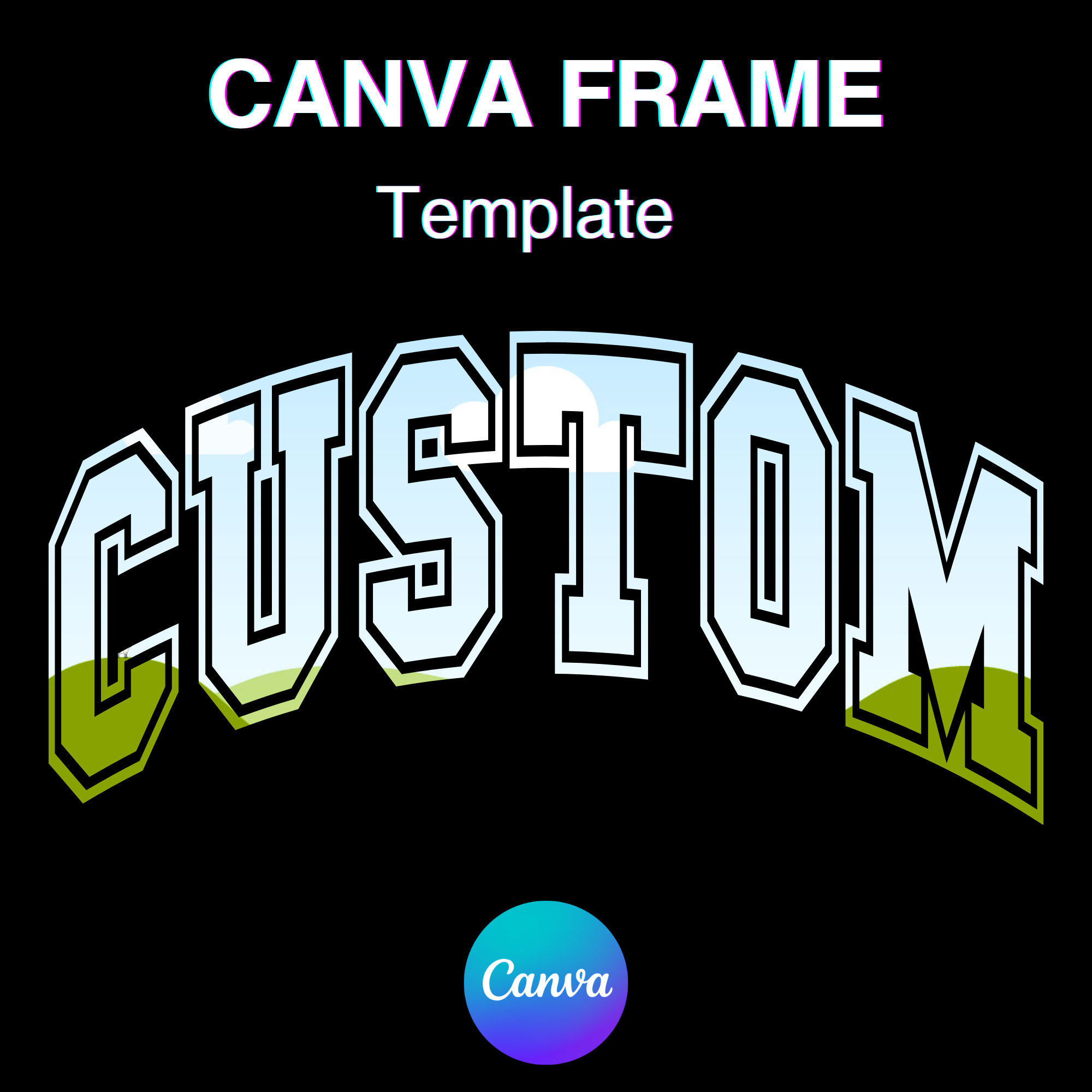 CUSTOM Canva Frame Service, Personalized CANVA Frame Template, Editable ...