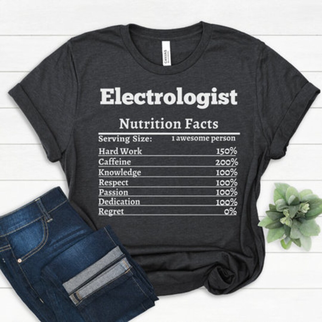 Personalized Electrologist Shirt Best Electrologist Nutrition Funny ...