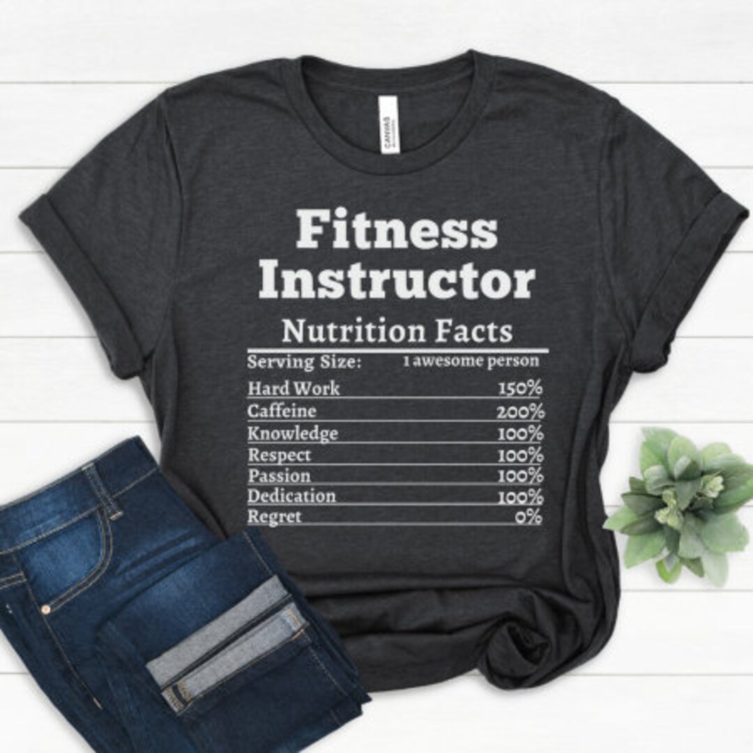 Fitness Instructor Gift for Fitness Instructor Nutrition Shirt Best ...