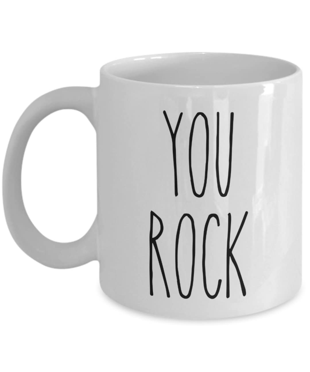 You Rock Mug You Rock Coffee Mug Farmhouse Font You Rock Gifts - Etsy