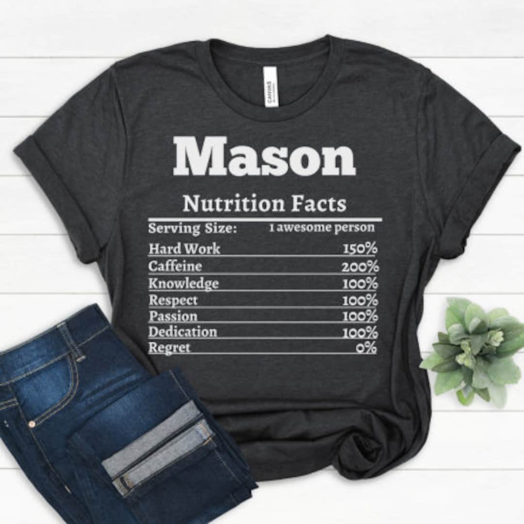 Funny Mason Shirt Mason Nutrition Shirt Funny Mason Gifts for Mason ...