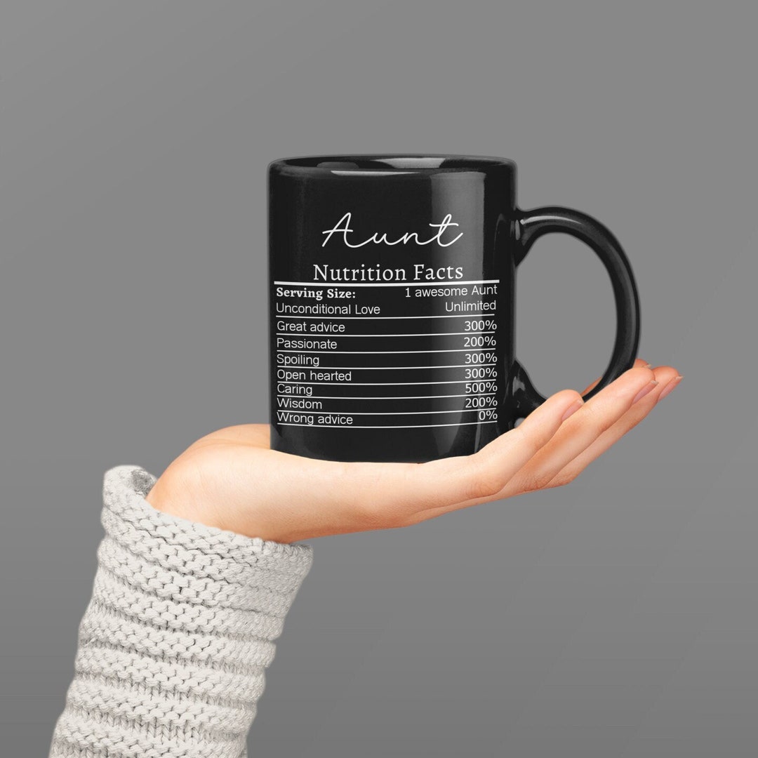 Aunt Nutrition Facts Mug Aunt Gifts for Aunt Coffee Mug Aunt Birthday ...