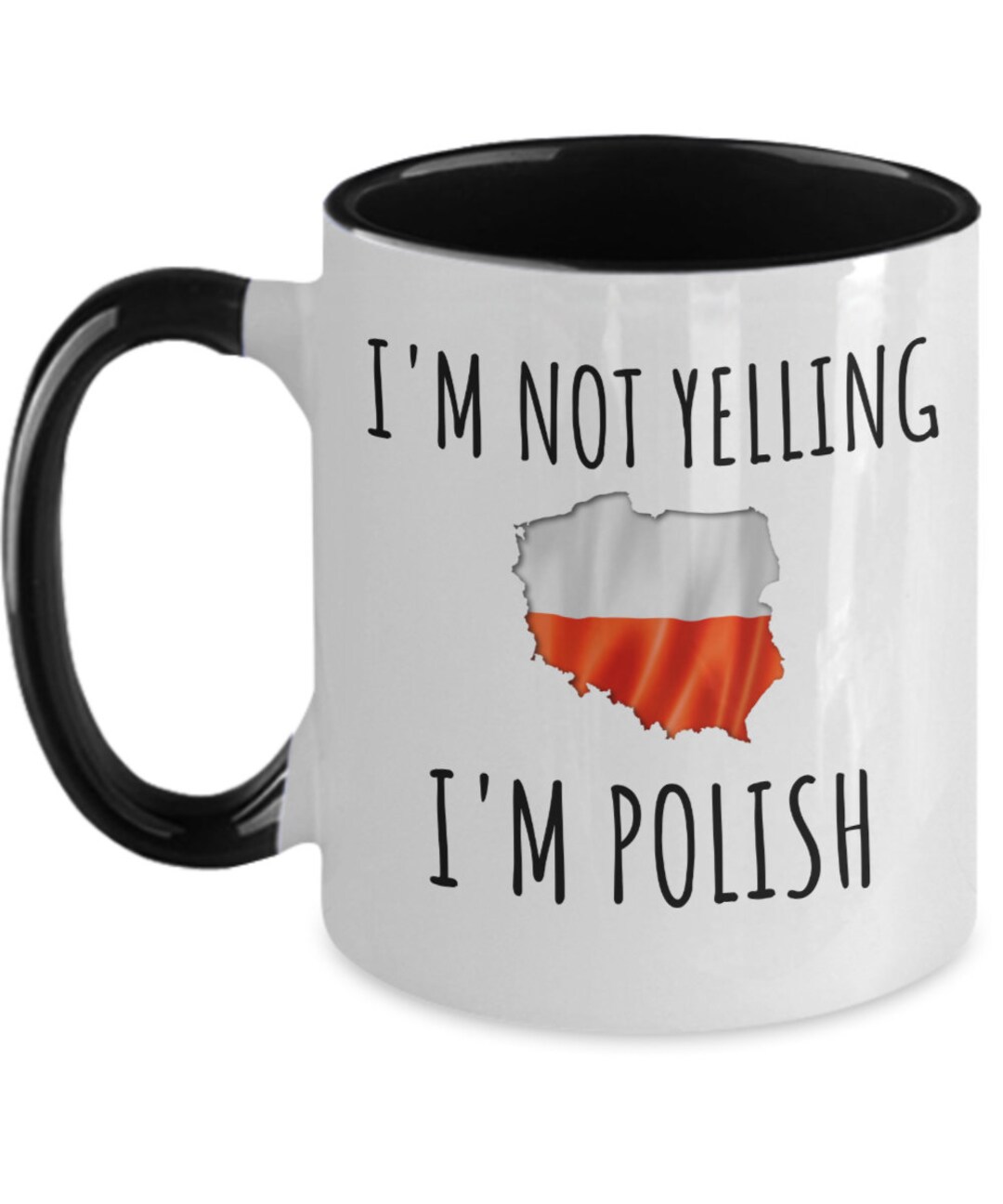 I'm Not Yelling I'm Polish Mug Funny Polish Coffee Mug Polish Gifts for ...