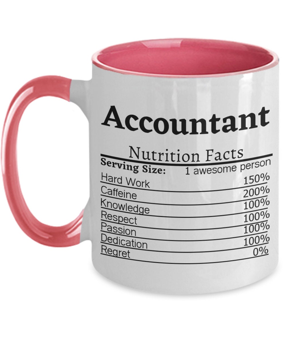 Accountant Nutrition Facts Mug Accountant Gift for Accountant Gift ...