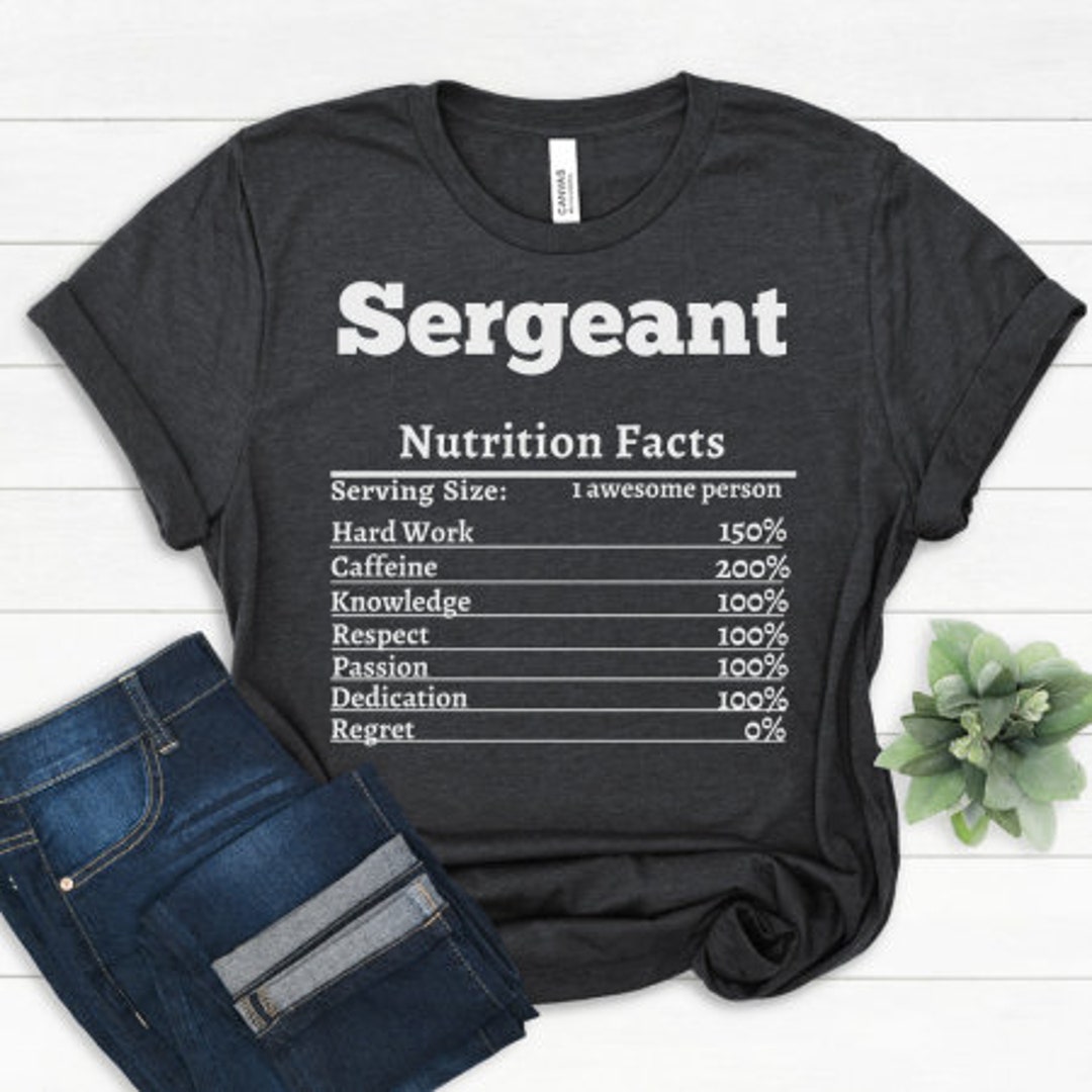 Sergeant Shirt Sergeant Nutrition Shirt Funny Sergeant Gifts for ...