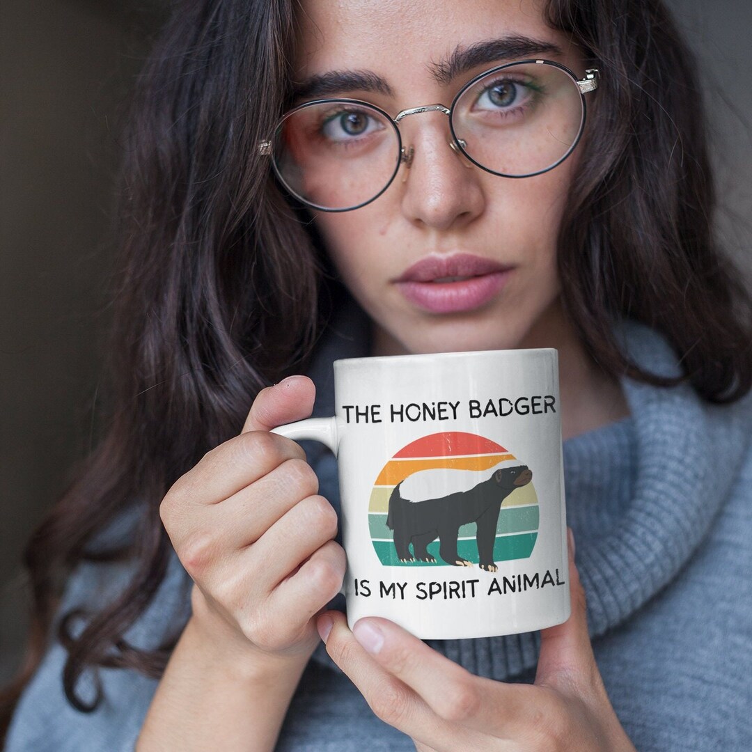 The Honey Badger is My Spirit Animal Mug Honey Badger Mug - Etsy