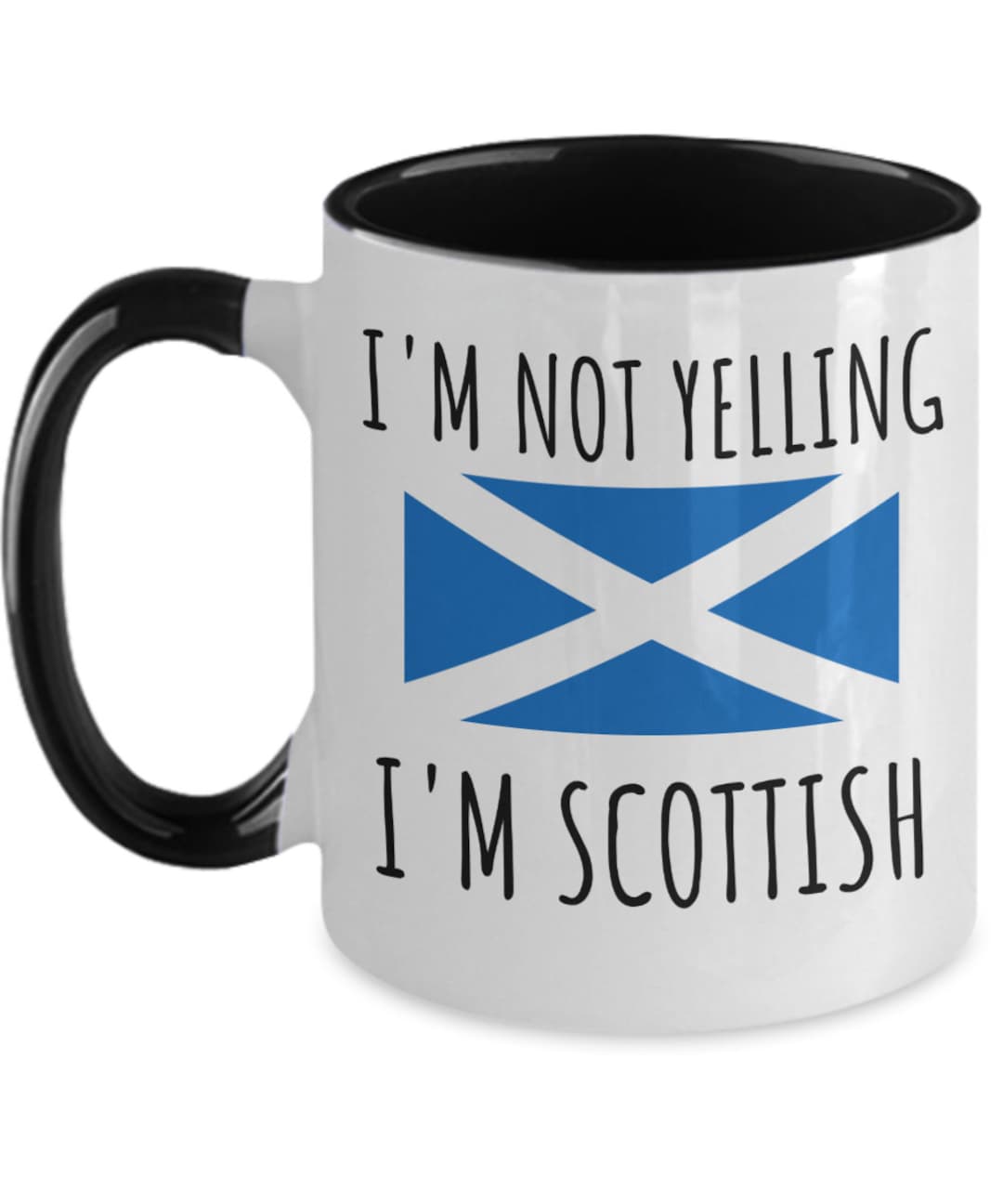 I'm Not Yelling I'm Scottish Mug Funny Scottish Coffee Mug Scottish ...
