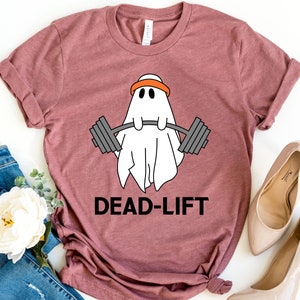 Dead-lift Shirt - Ghost Deadlift Shirt - Funny Ghost Shirt - Gym Bro ...