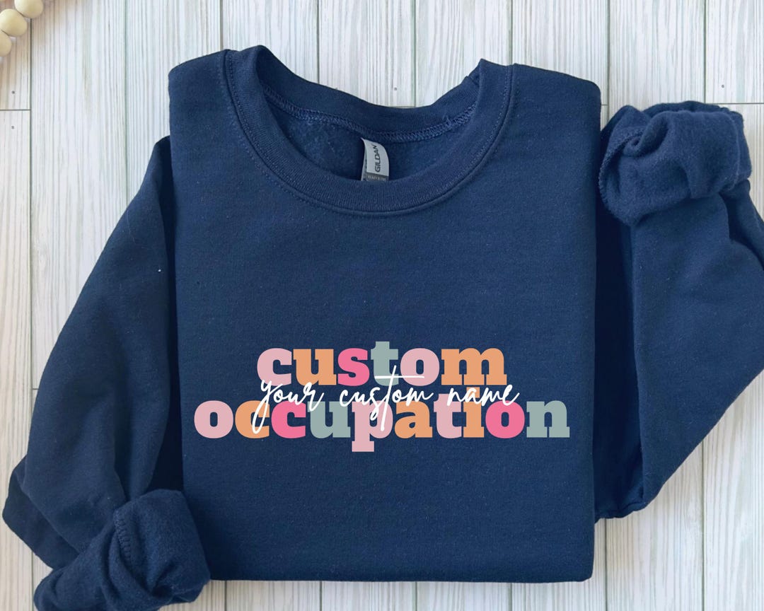 Custom Occupation Shirt, Add Your Own Text Shirt, Personalized Job ...