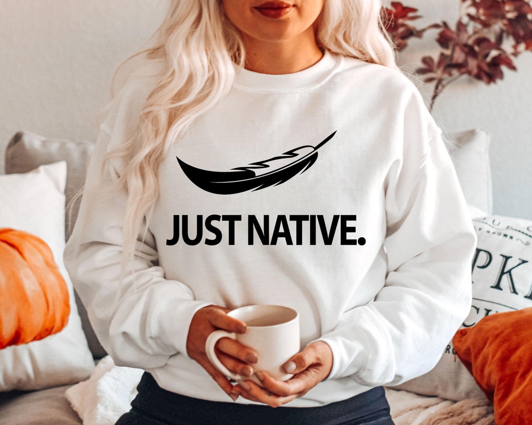 Just Native Shirt - Native America Shirt - Indigenous Day T-shirt ...