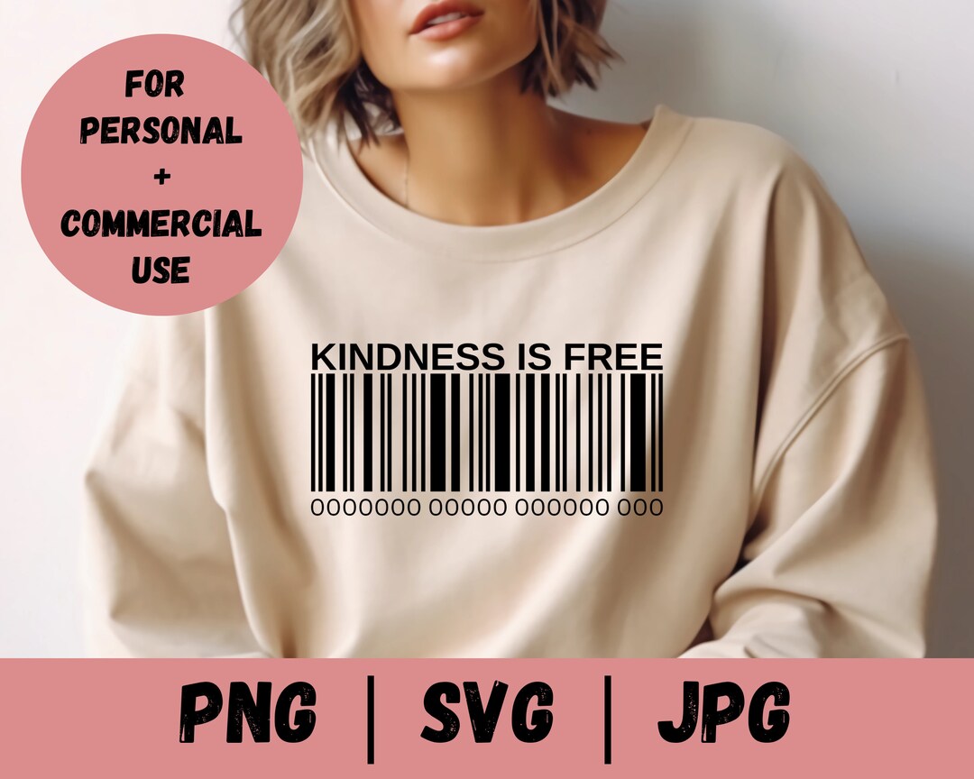 Kindness is Free Barcode SVG PNG JPG: T-shirt Design (digital Download ...