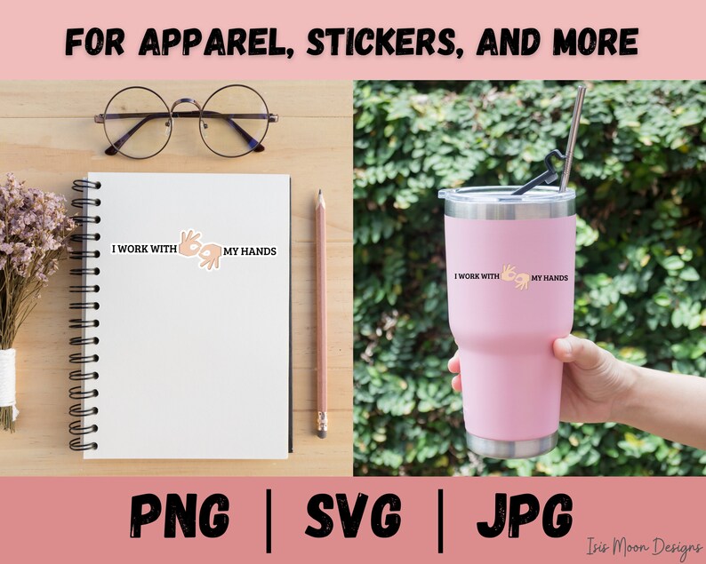 I Work With My Hands ASL Interpreter SVG, Png, Jpg, Light Skin Tone ...