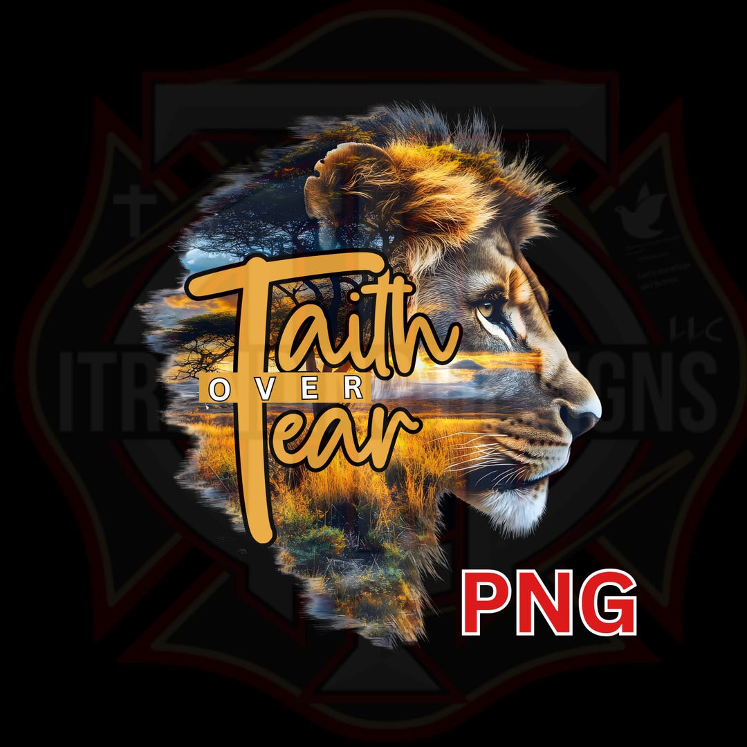 Faith Over Fear Lion Scene Png - Etsy