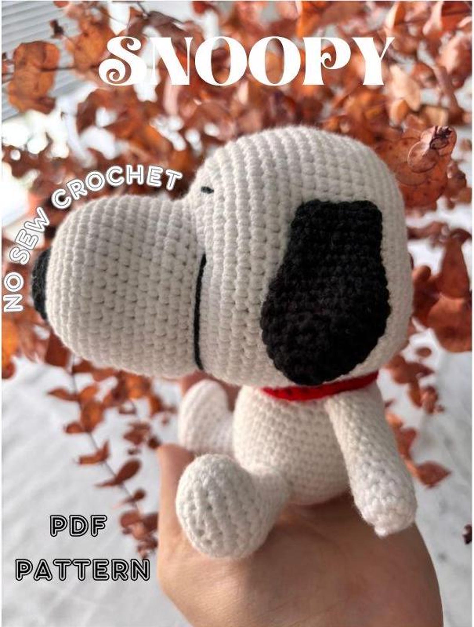 No Sew Snoopy Pattern No Sew Amigurumi Crochet Plushie Pattern Easy Crochet PDF Snoopy Amigurumi ...