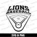 Lions Baseball Svg Lions Svg Lions Png Baseball Lions SVG Lions Mascot ...