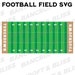 Football Field Svg Football Field Png Football Svg Football Png ...