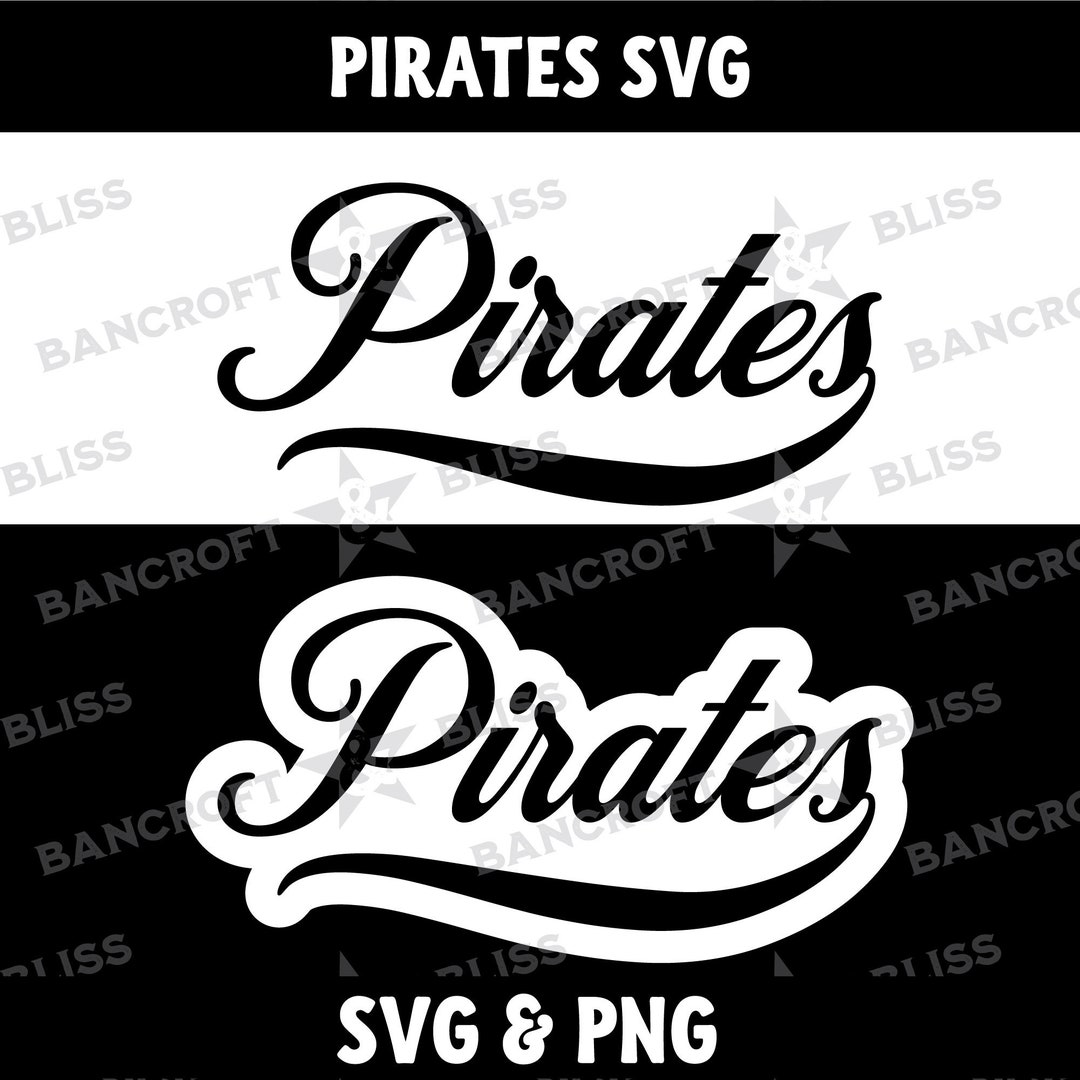Pirates Svg Pirates Png Pirates Baseball SVG Pirates Football SVG ...